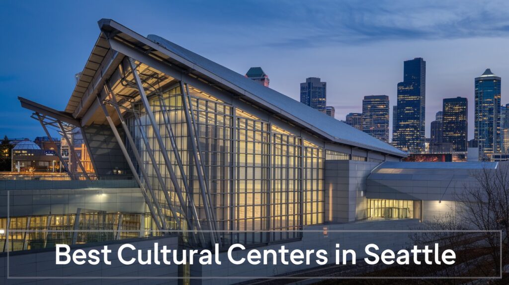 4 Best Cultural Centers In Seattle (2025)