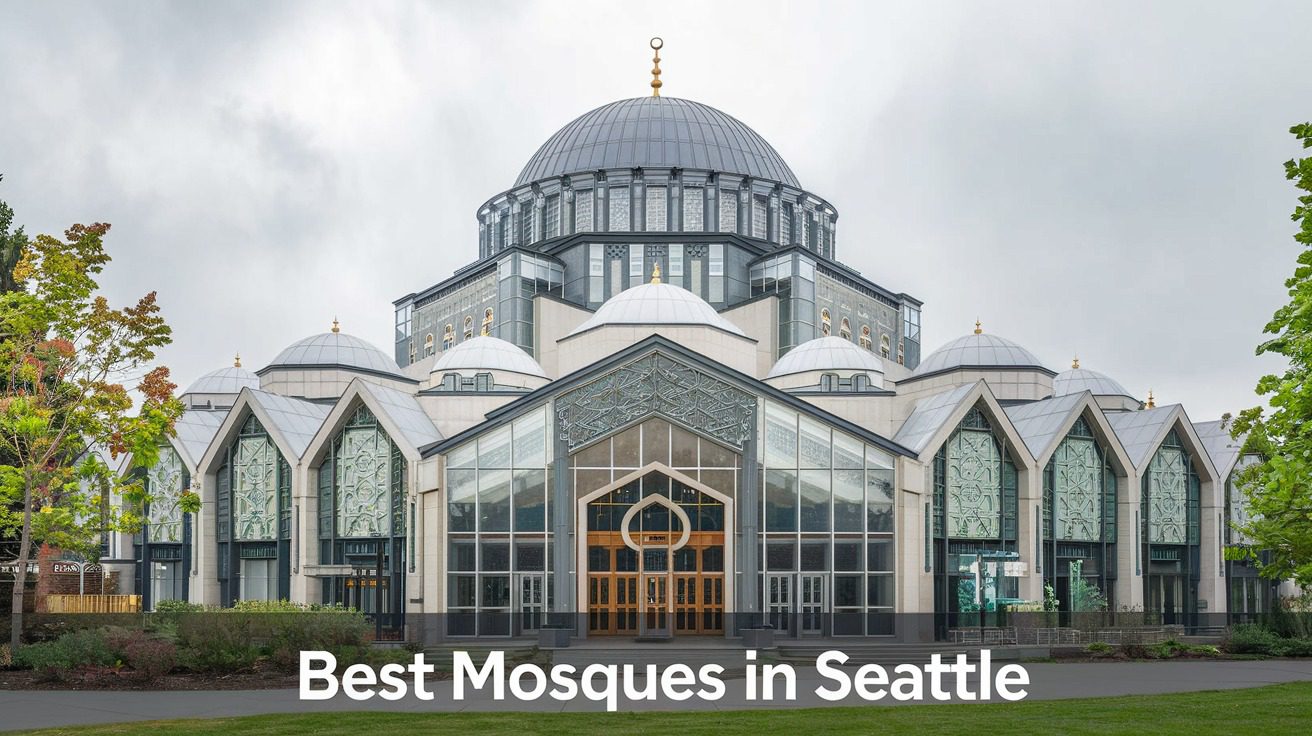 5 Best Mosques In Seattle (2025)