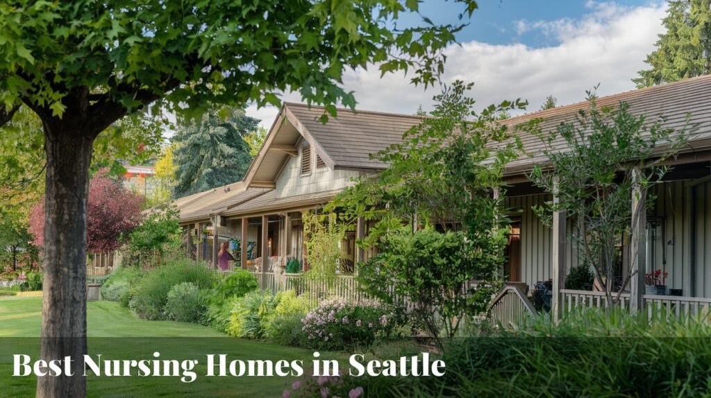 3 Best Nursing Homes In Seattle (2025)