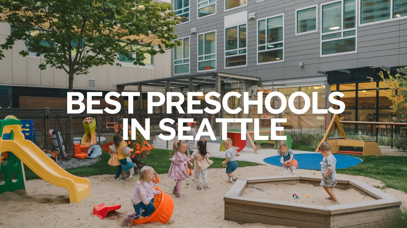 3 Best Preschools In Seattle (2025)
