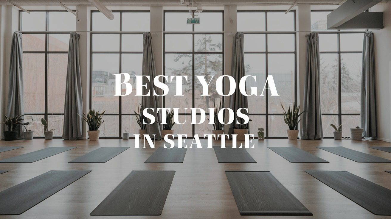 5 Best Yoga Studios In Seattle (2025)