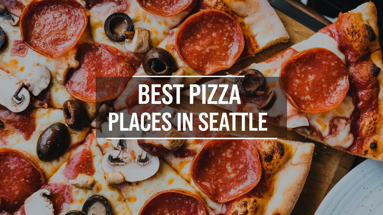 5 Best Pizza Places In Seattle (2025)