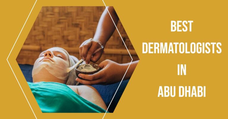 5 Best Dermatologists In Abu Dhabi (2025)