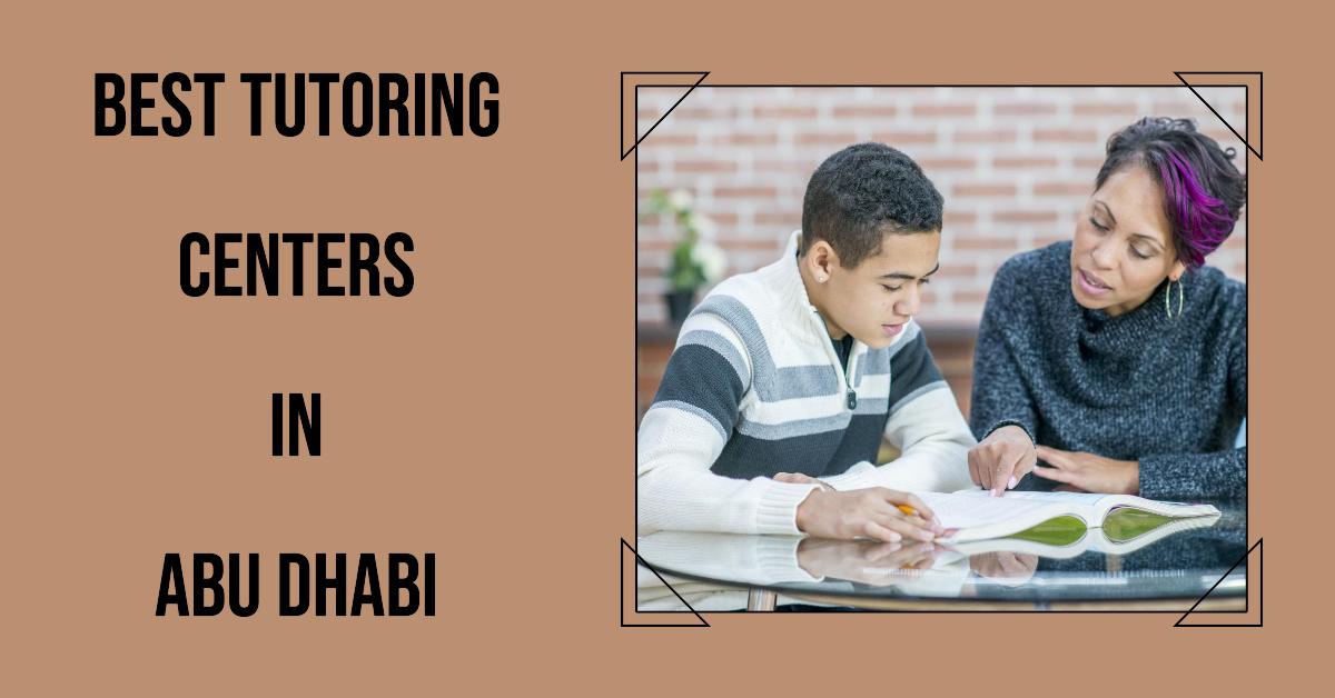 5 Best Tutoring Centers In Abu Dhabi (2025)